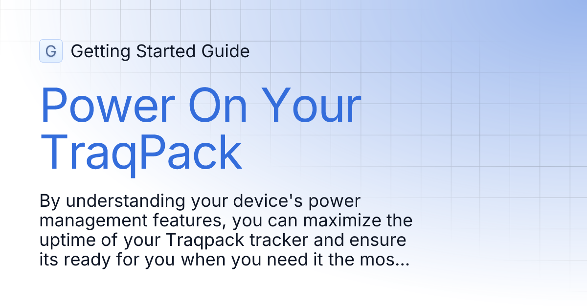 Power On Your TraqPack | Getting Started Guide